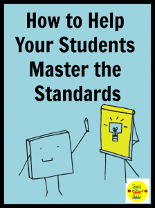 How to Help Your Students Master the Standards - Teach Without Tears