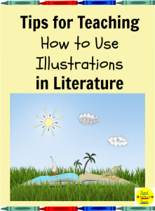 How to Teach Your Students to Use Illustrations in Literature - Teach ...