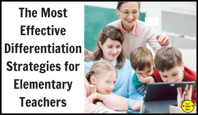 The Most Effective Differentiation Strategies for Elementary Teachers ...